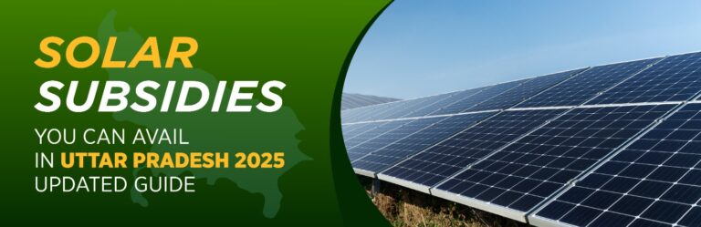 Solar Subsidies in Uttar Pradesh: 2025 Guide & Application Steps